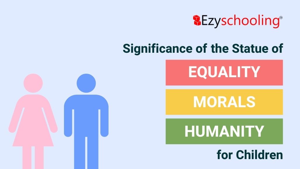 Significance of the Statue of Equality, Morals and | Ezyschooling