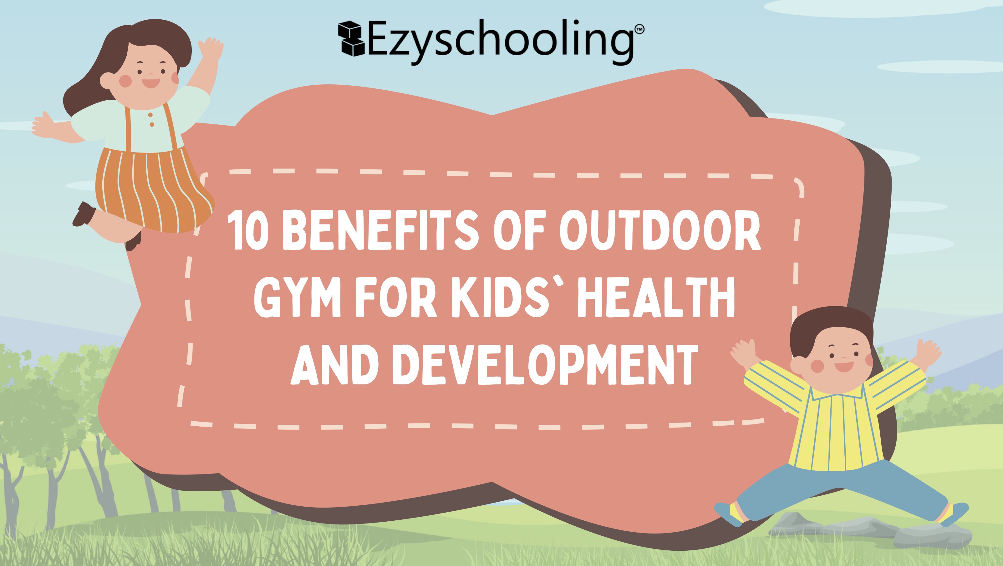 10 Benefits Of Outdoor Gym For Kids Health And De Ezyschooling