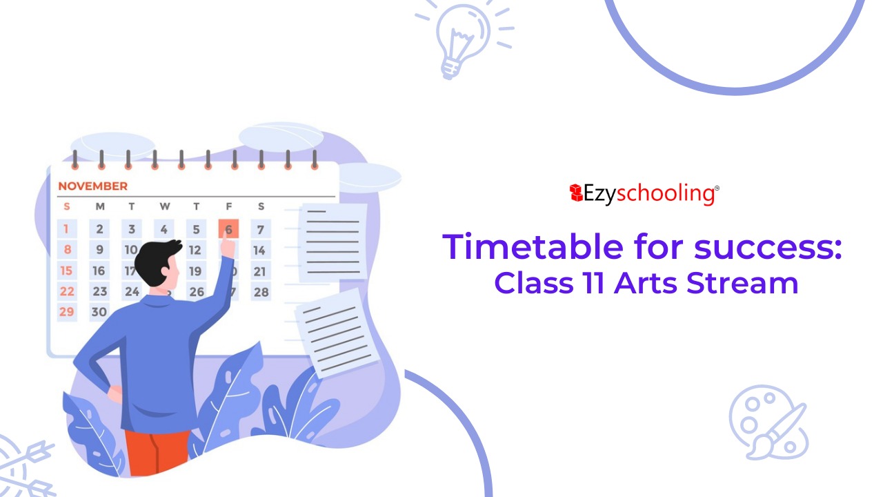 Timetable For Success Class 11 Arts Stream Ezyschooling