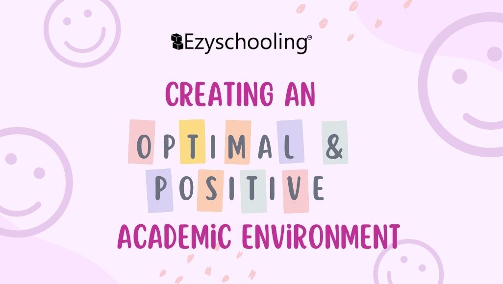 Creating an Optimal & Positive Academic Environmen